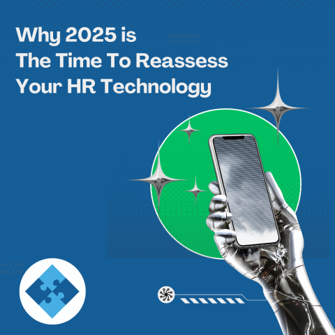 Why 2025 Is the Time To Reassess your HR Technology - HRchitect