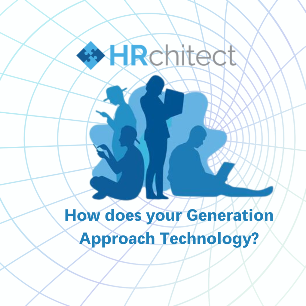 How Does Your Generation Approach Technology? - HRchitect