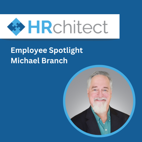 Spotlight of the Month - Michael Branch - HRchitect
