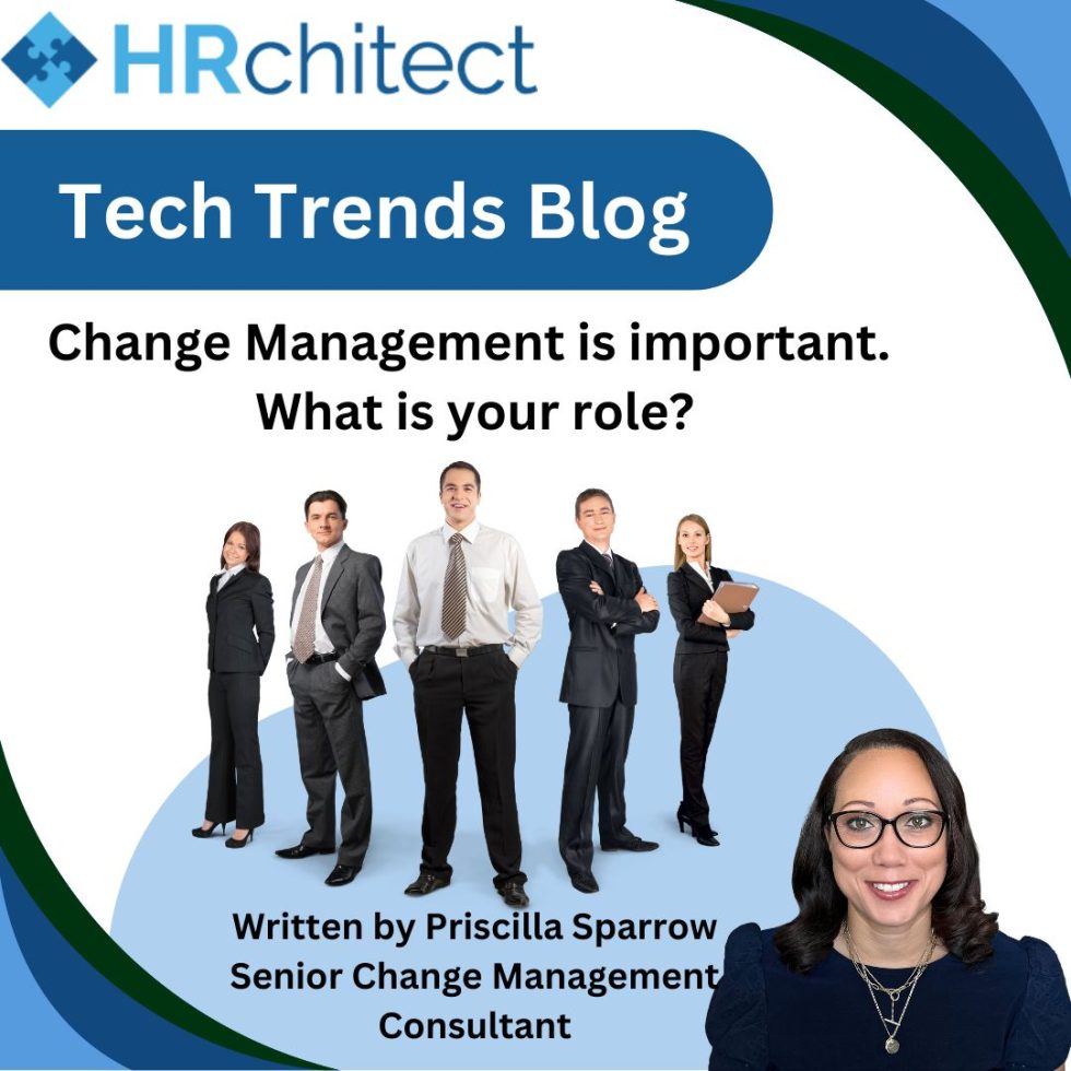Change Management is important. What is your role? - HRchitect